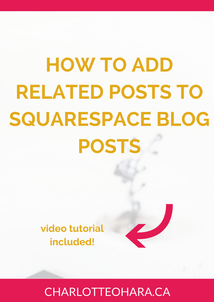 How to add related posts to the bottom of Squarespace blog posts - video tutorial — Charlotte O'Hara